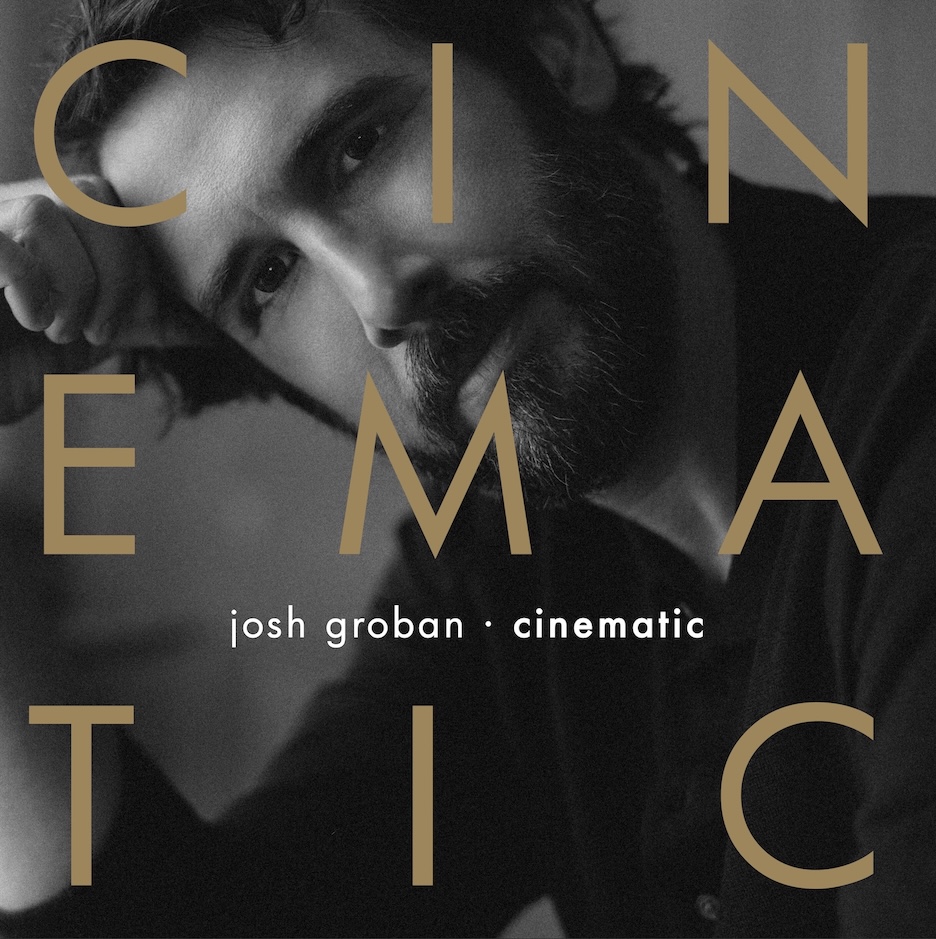 Josh Groban unveils breathtaking new album 'Cinematic'