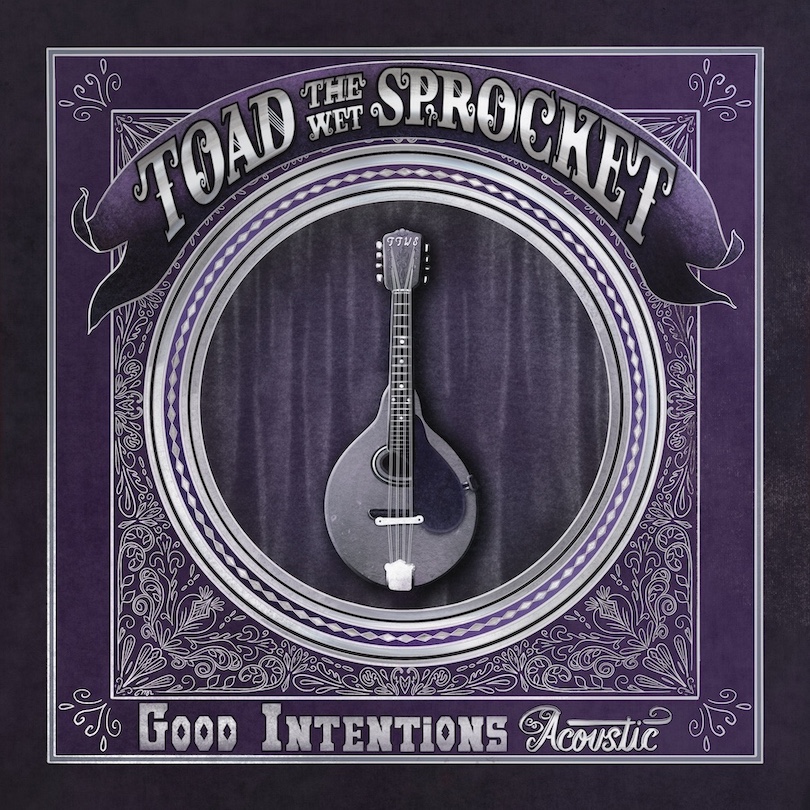 Toad the Wet Sprocket has 'Good Intentions' for summer tour, Artpark stop