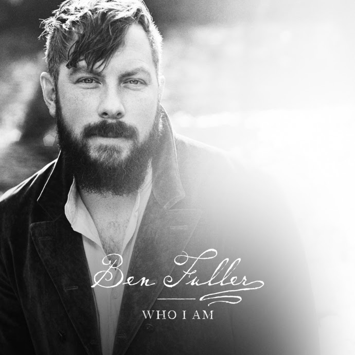 Songwriter Ben Fuller shares 'Who I Am'